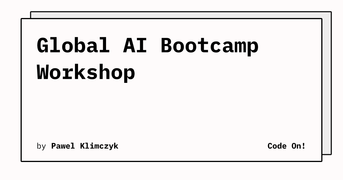 Global AI Bootcamp Workshop