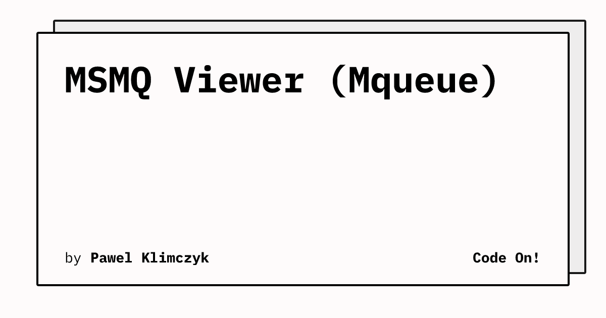 MSMQ Viewer (Mqueue)
