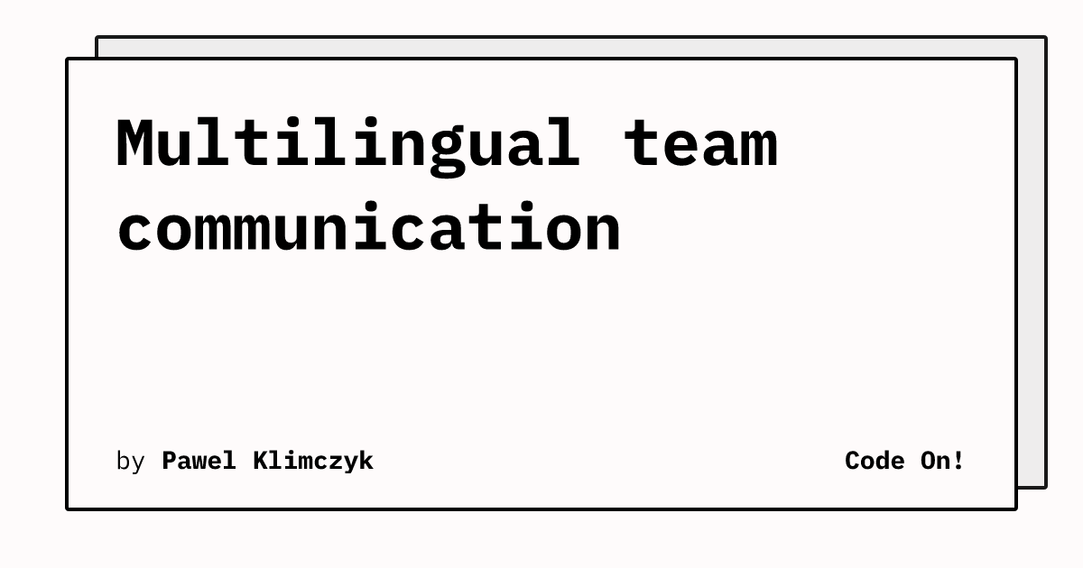 Multilingual team communication