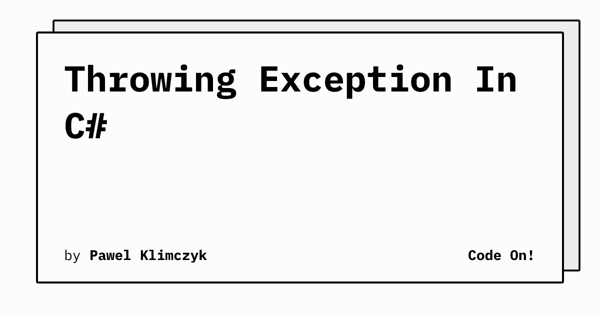 Throwing Exception In C#